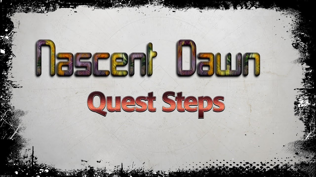 Nascent Dawn Quest 2/5 *Walkthrough* - YouTube