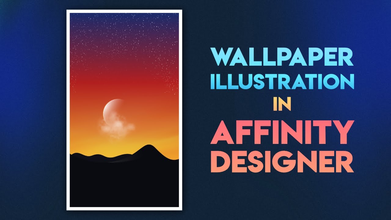 Landscape Wallpaper Illustration in Affinity Designer - YouTube