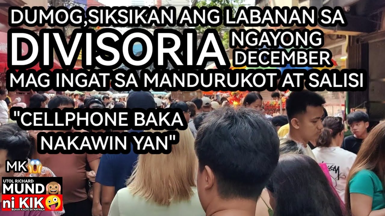 MK😲/MAG INGAT SA MANDURUKOT AT SALISI SA DIVISORIA BINONDO MANILA # ...