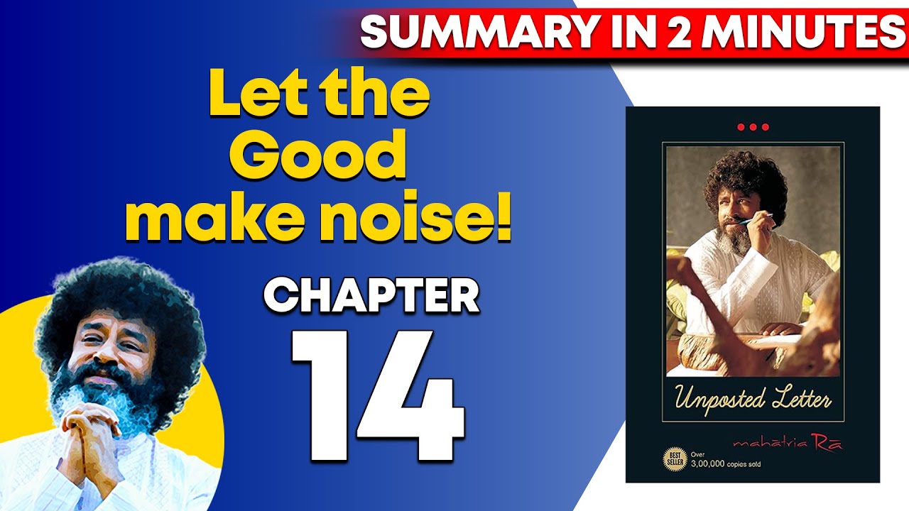 Let the good make noise | Unposted Letter | Chp 14 | Summary | Book by ...