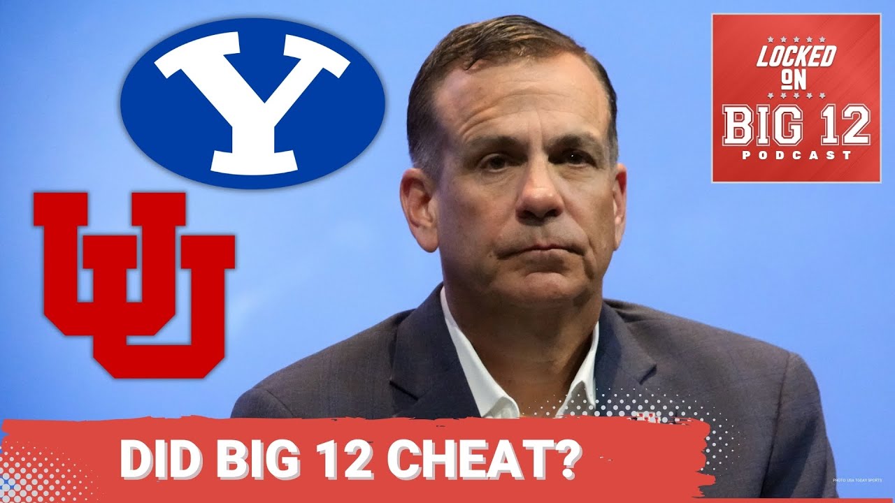 STOLEN: Utah AD Claims BYU DID NOT Beat Utah, Big 12 Robbed Utes of ...