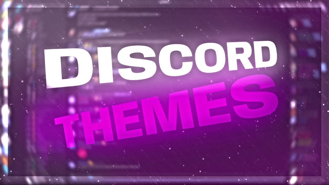 Custom Discord Themes For Free! (Tutorial) - YouTube