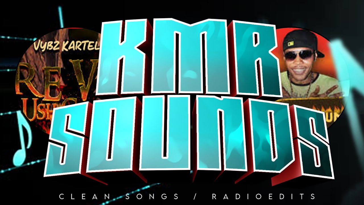 Vybz Kartel - Fire Vybz (Crush Grabba) (Clean Radio Edit) (KMRSounds ...
