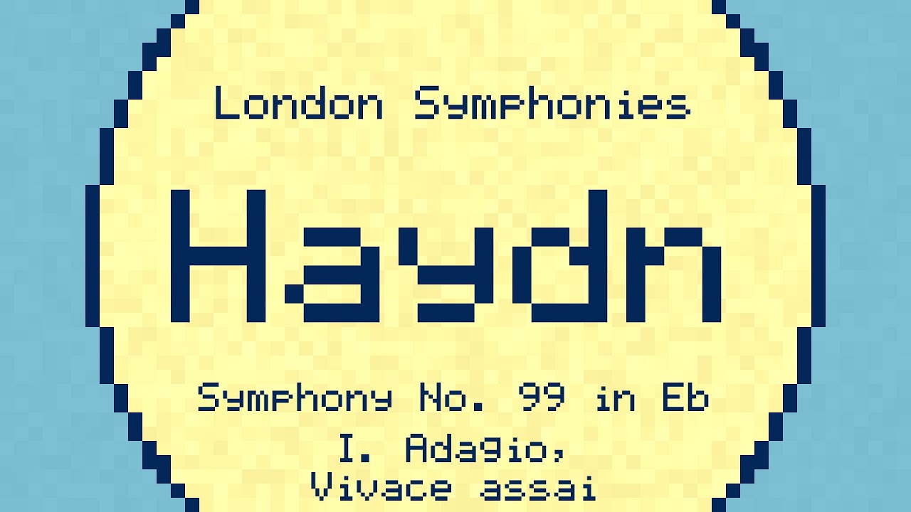 Symphony No. 99 in Eb: I. Adagio, Vivace assai - Haydn - ChipTune - YouTube