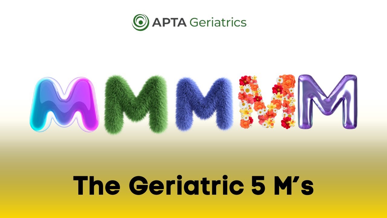 The 5 M's of Geriatric Care: Enhancing Older Adult Health - YouTube