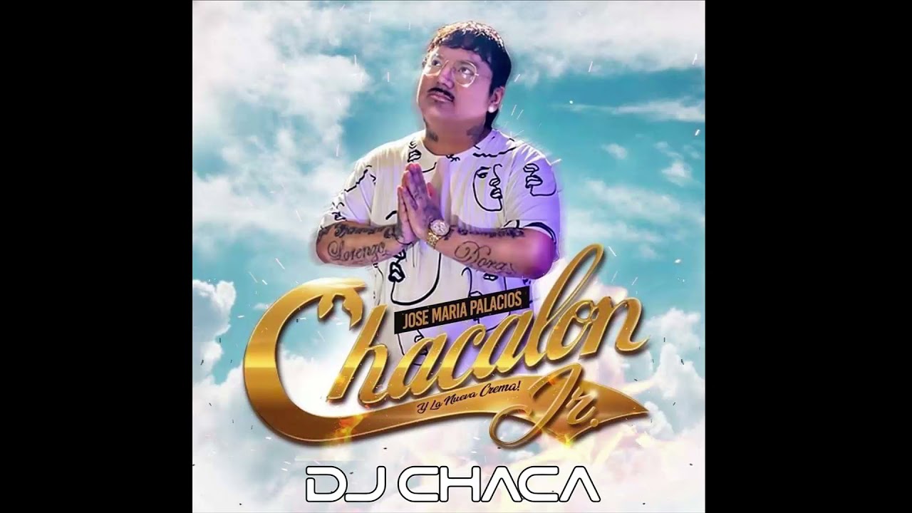 DJ CHACA - MIX CHACALON JR (EN VIVO) - YouTube