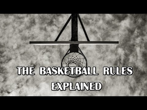 The Basketball Rules - Explained - YouTube
