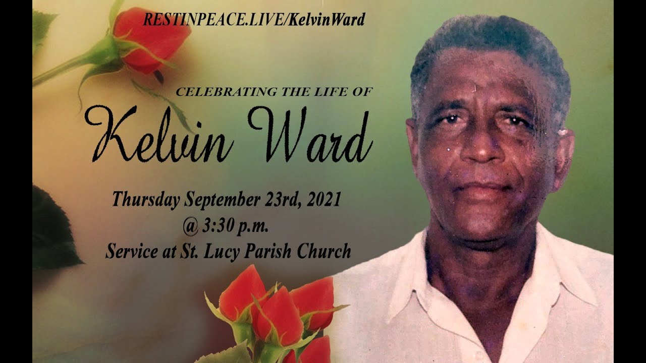 Celebrating the Life of Kelvin Ward - YouTube