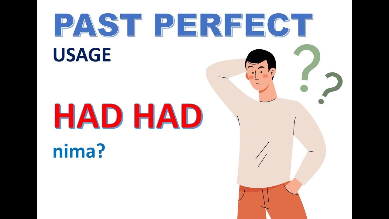 Past Perfect Usage / had had - YouTube