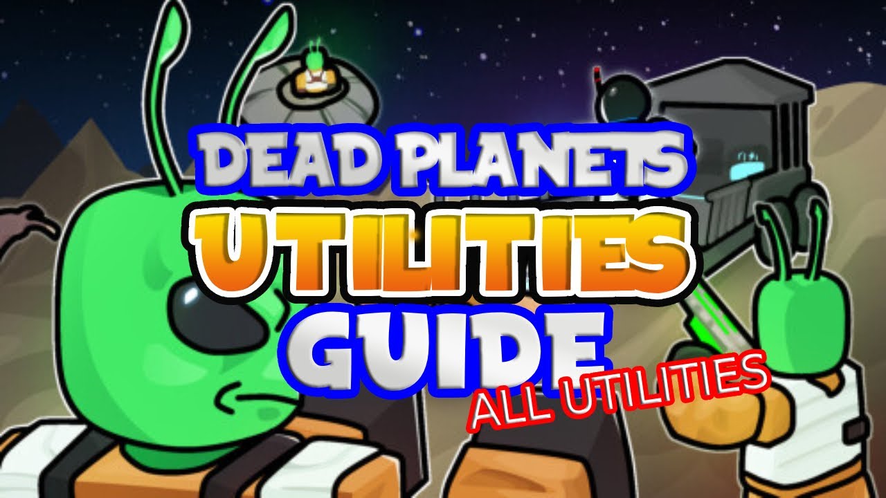 Dead planet utilities guide - YouTube