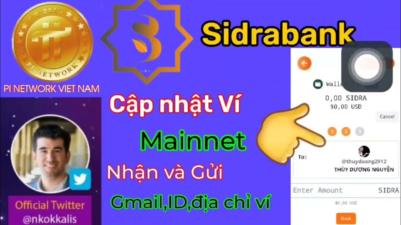 Sidrabank _Cập nhật ví mainnet sidra bank gửi và nhận rất nhiều tính năng thú vị | PI NETWORK 🇻🇳 ...