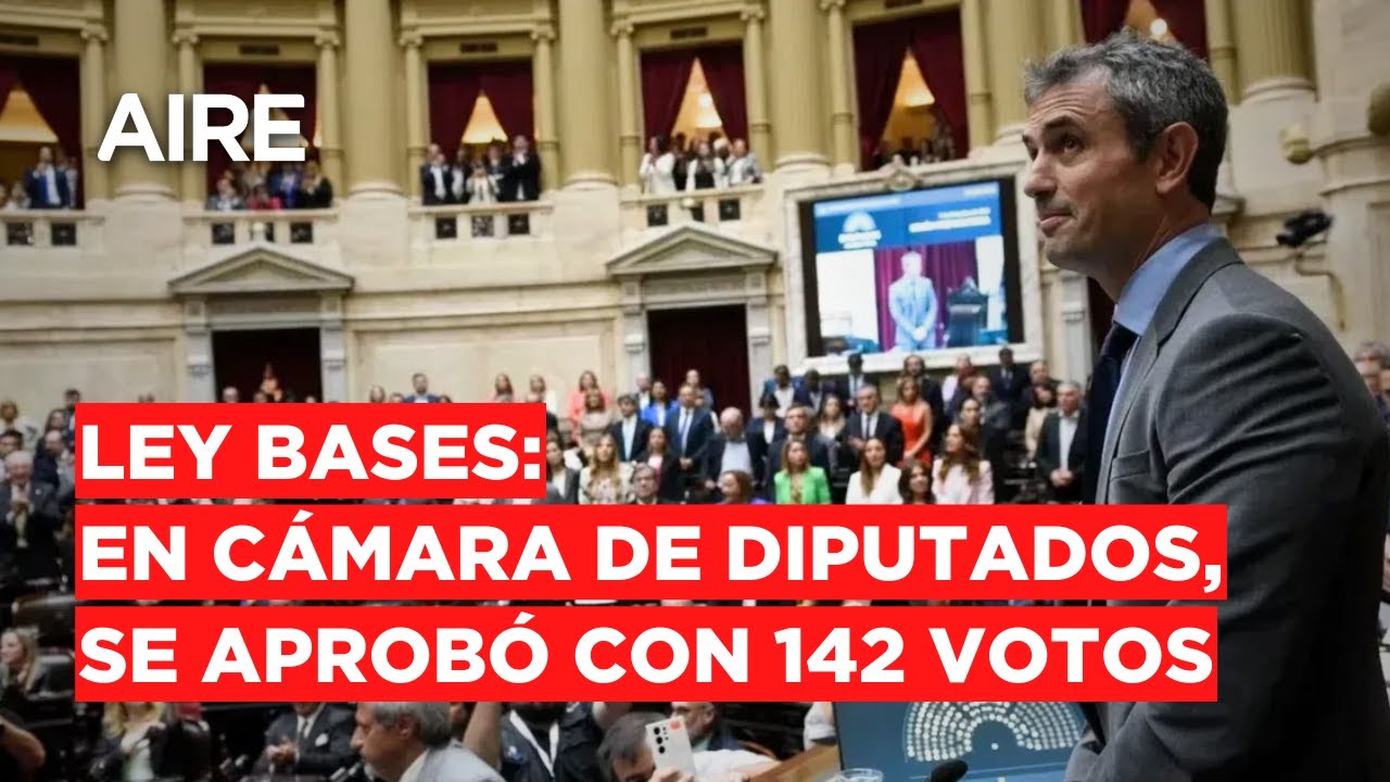 🔴Ley bases: fue aprobada con 142 votos positivos 🔴 - YouTube