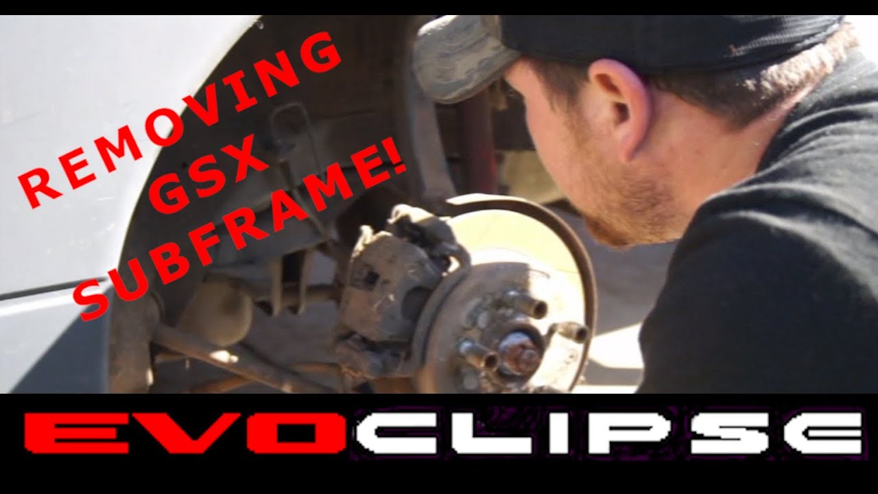 Evoclipse Build EP02 Removing Eclipse GSX Rear Subframe - YouTube