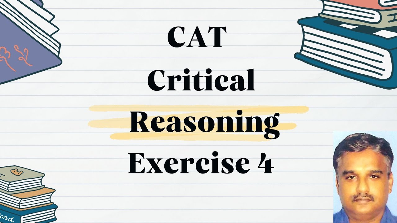 CAT Critical Reasoning Exercise 4 - YouTube