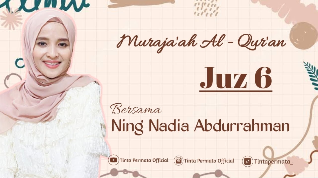 Full Text Muraja'ah al qur'an Juz 6 | Ning Nadia Abdurrahman - YouTube