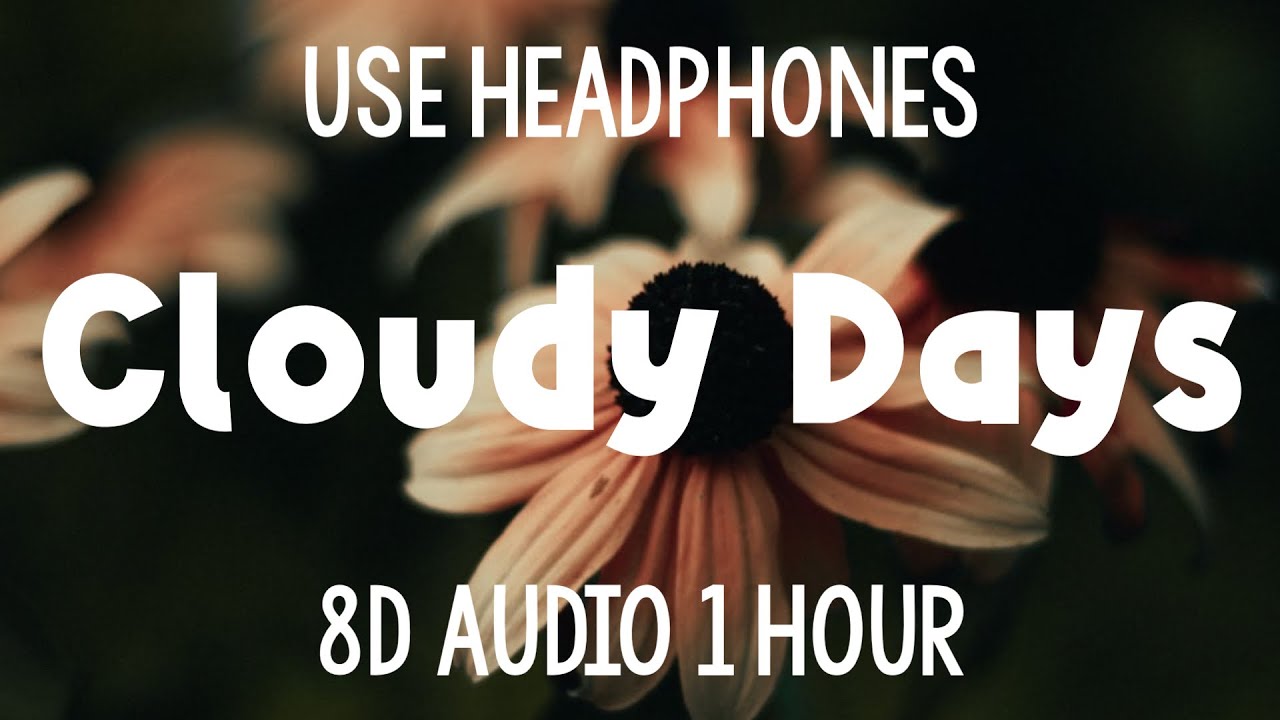 Tones And I - Cloudy Days | 1 Hour (8D Audio) - YouTube