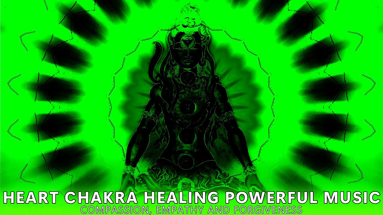 HEART Chakra Healing Powerful Music | HEART Chakra Activation ...