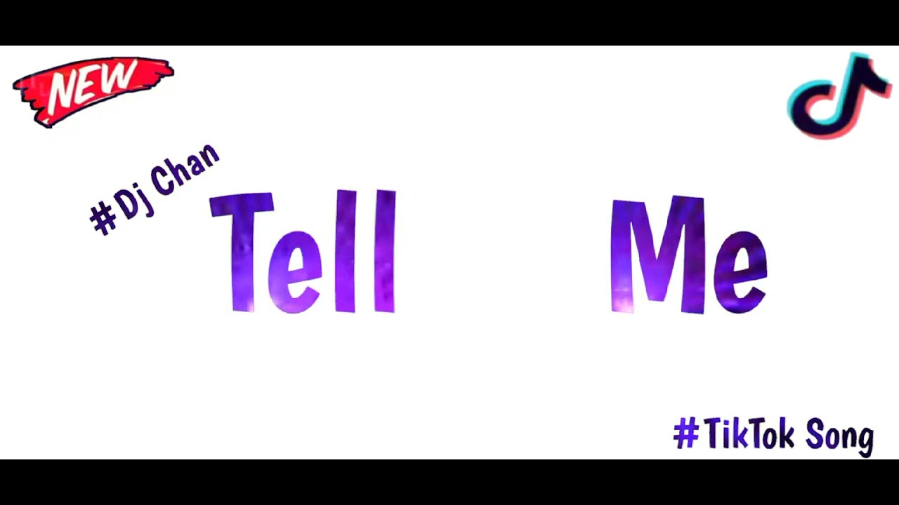 #tiktoksong #djchan [Tell Me Song] 🔊 - YouTube Music