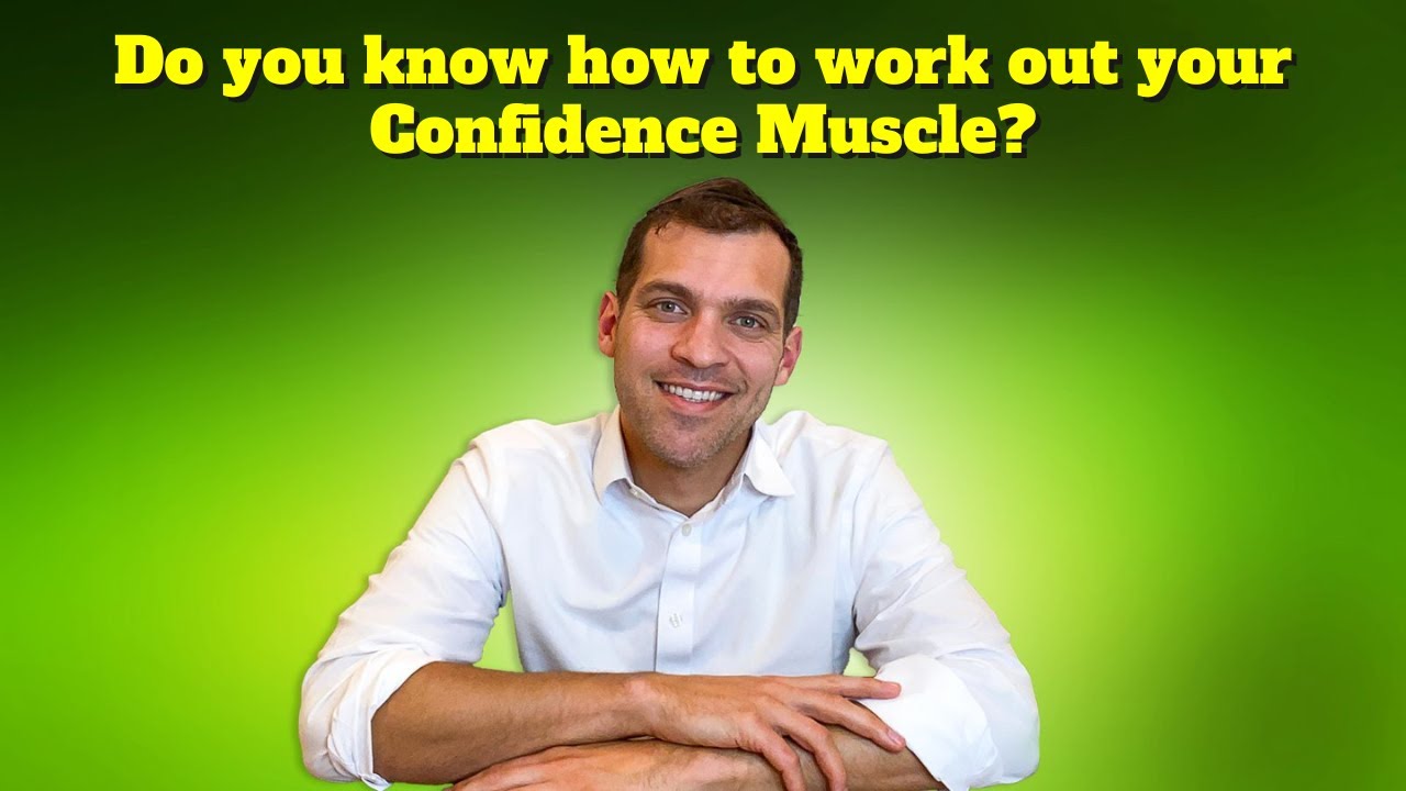 Confidence Is a Muscle: How to Build It Every Day - YouTube