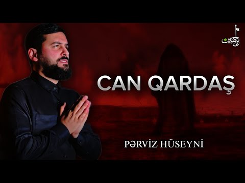 Can Qardaş | Pərviz Hüseyni | Məhərrəm ayı 2024
