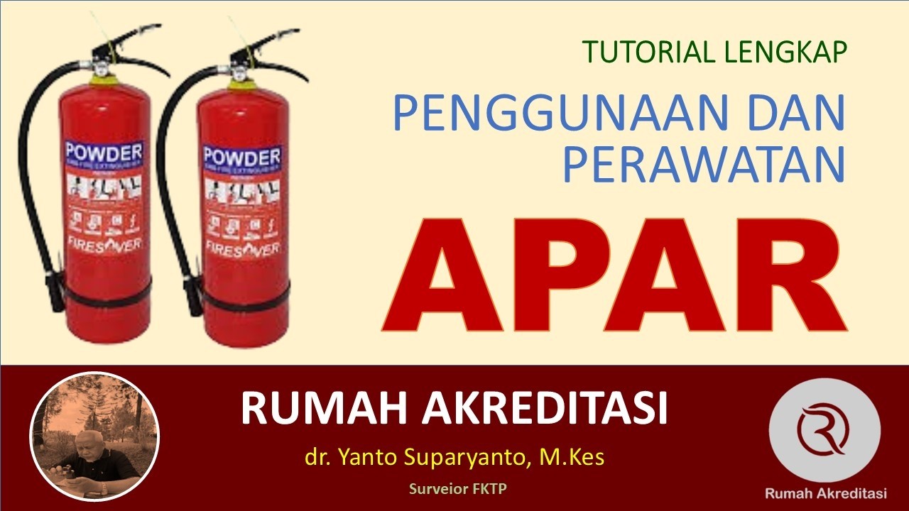 Cara Penggunaan dan Perawatan APAR (Alat Pemadam Api Ringan) - YouTube
