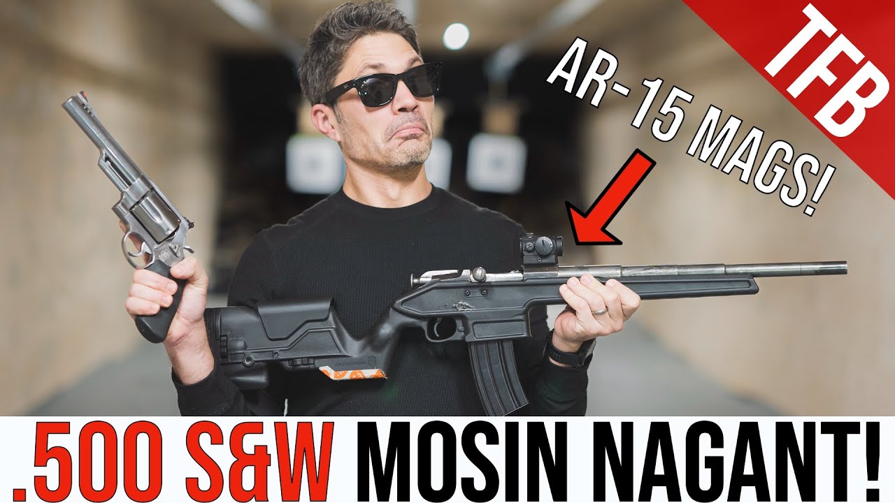 The Mosin Nagant in .500 S&W Magnum is the ULTIMATE Bubba Rifle - YouTube