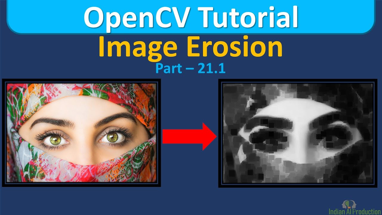 Image Erosion Remove White Pixels From Image OpenCV Tutorial In Hindi Computer Vision image-erosion-remove-white-pixels-from-image-opencv-tutorial-in-hindi-computer-vision