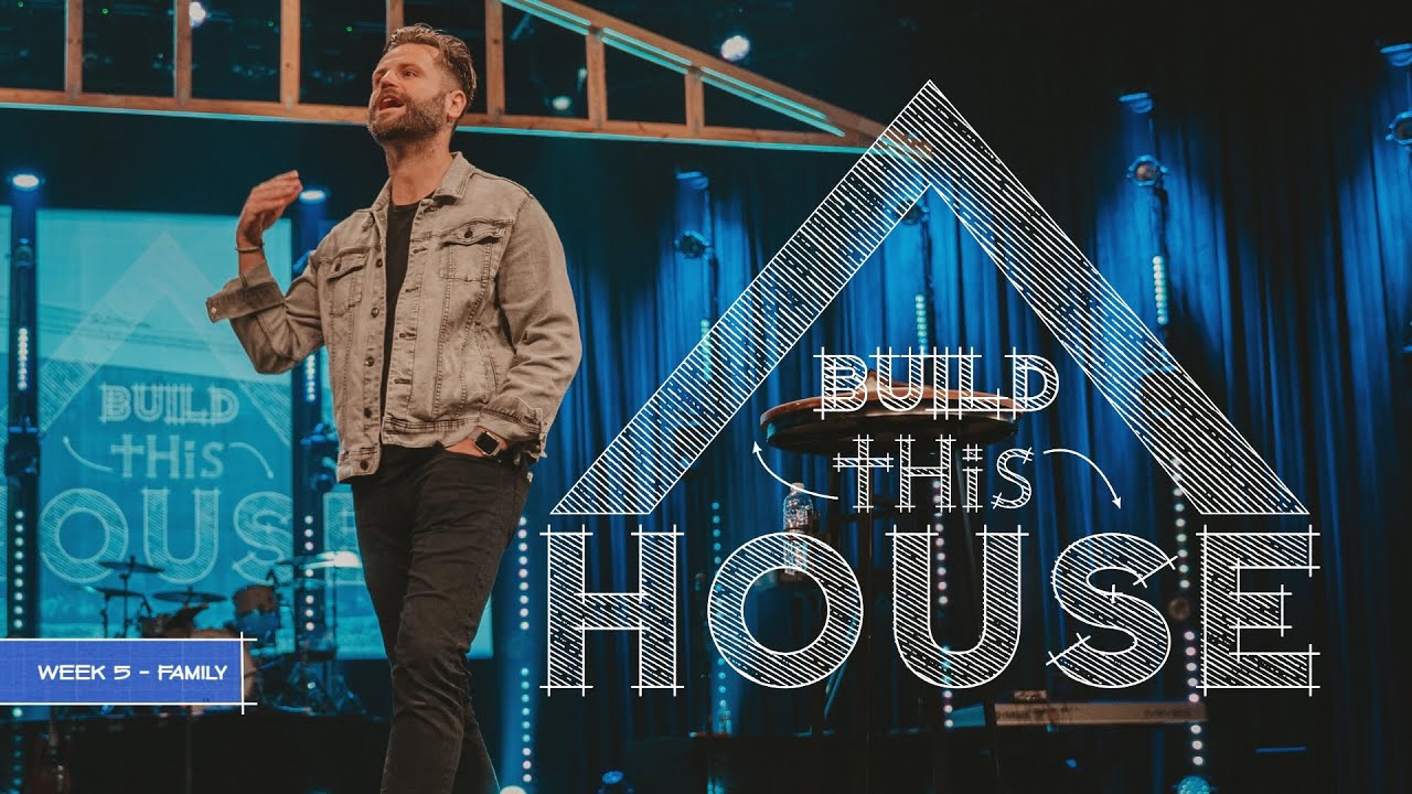 Family - Build tHis House Week 5 | Jon Henninger | Central Christian ...
