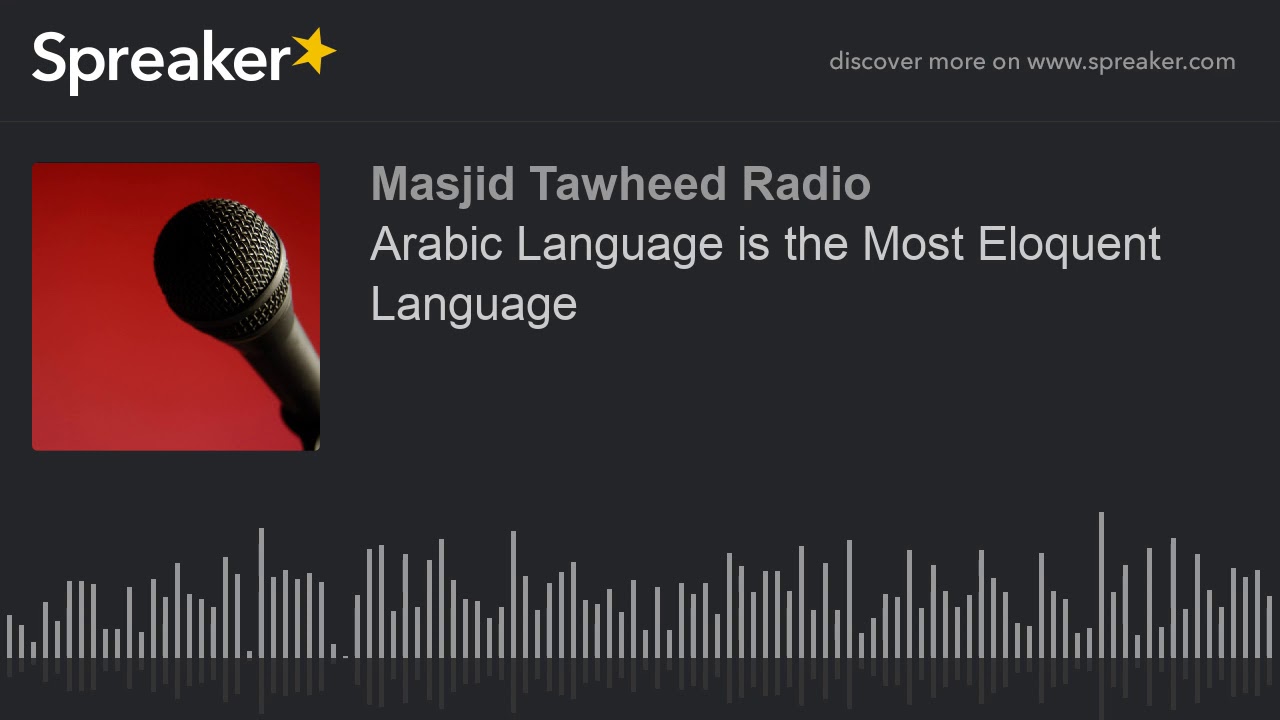 Arabic Language is the Most Eloquent Language - YouTube