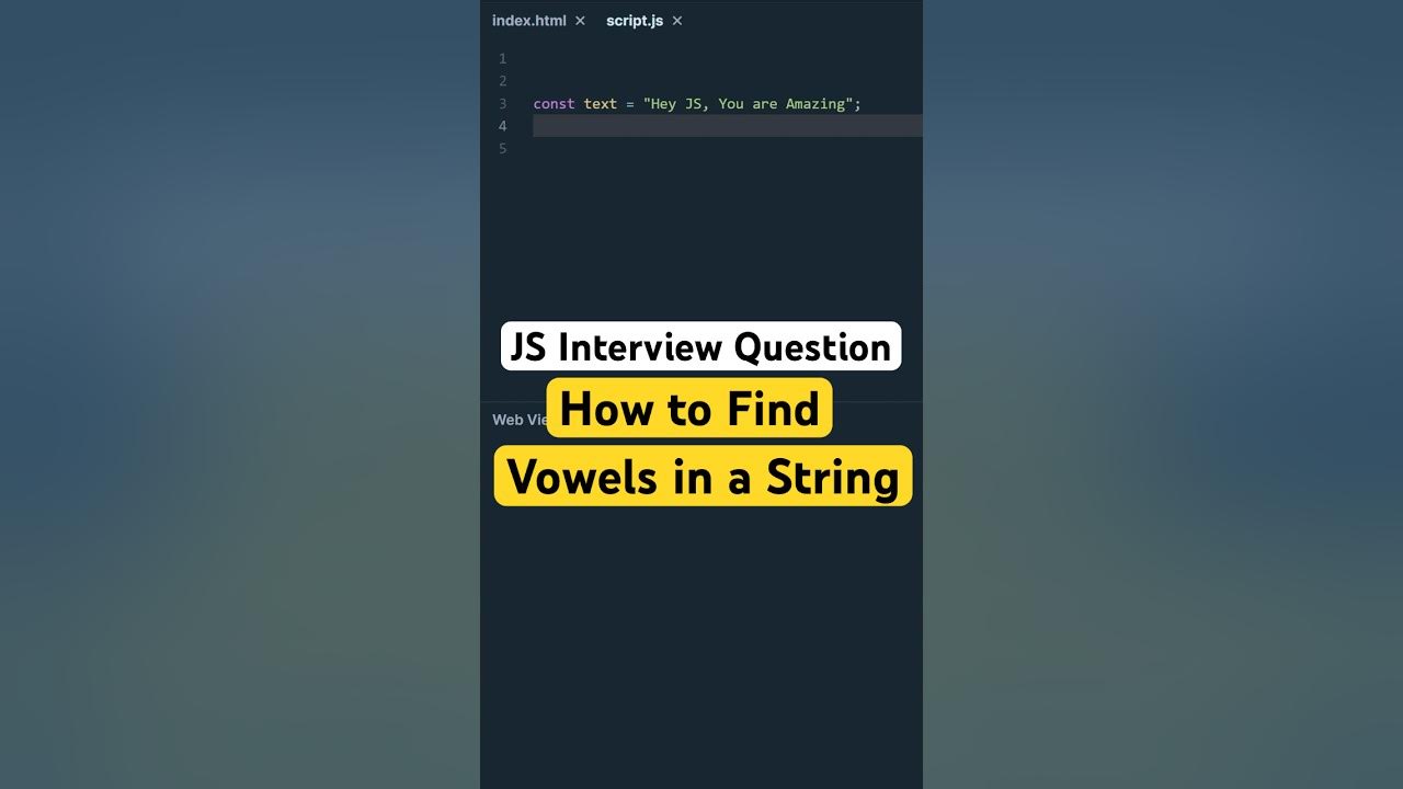 3 Javascript Interview Question Find Vowels In A String Codewise Shorts Javascript Youtube