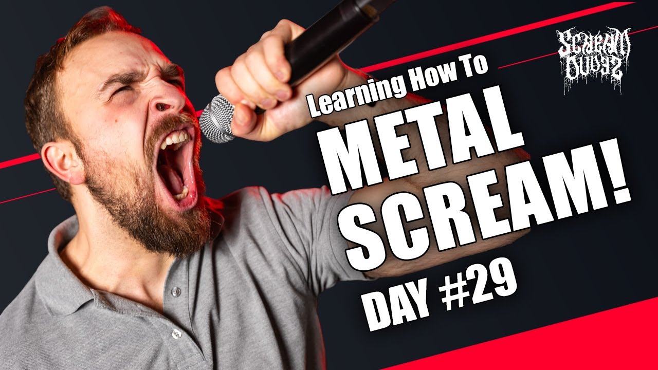 Learning How To Metal Scream - Day #29 - YouTube