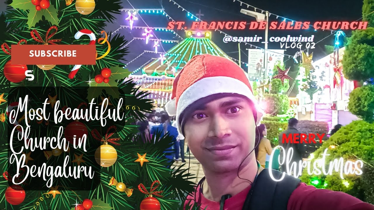 Bengaluru Femous Church| Merry Christmas | Vlog02 | St. Francis De ...