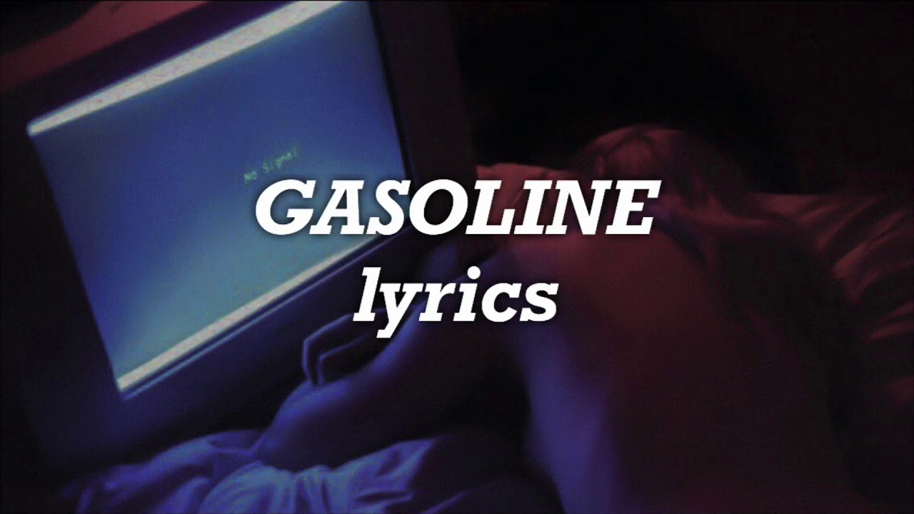 Halsey - Gasoline (Lyrics) - YouTube