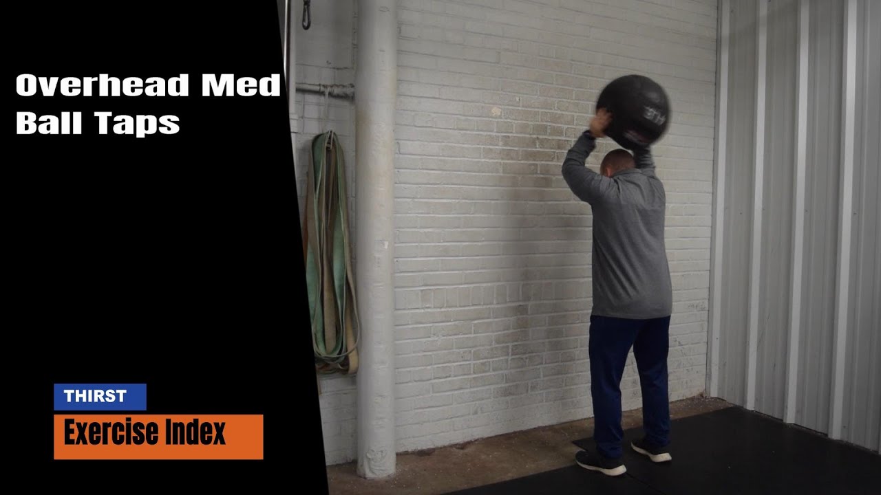 Overhead Med Ball Taps - THIRSTgym.com - YouTube