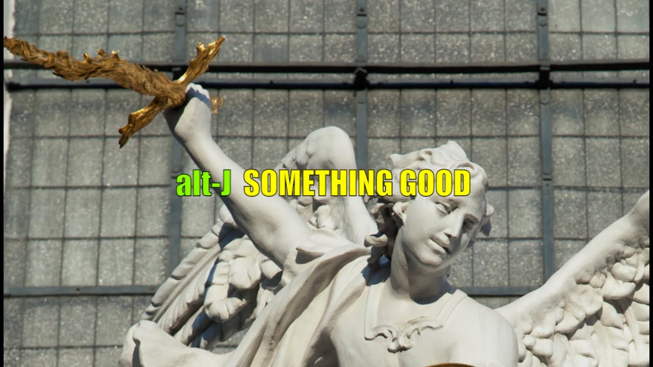 alt-J - Something Good (with Lyrics) - YouTube