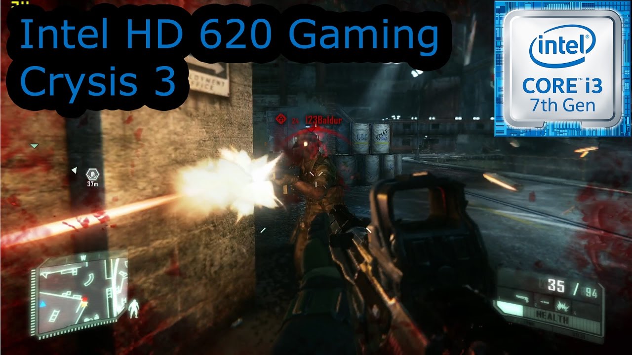 Intel HD 620 Gaming - Crysis 3 - i3-7100U, i5-7200U, i7-7500U, Kaby ...