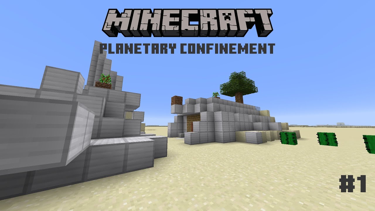 Minecraft: Planetary Confinement Episode #1 (A Desolate World) - YouTube