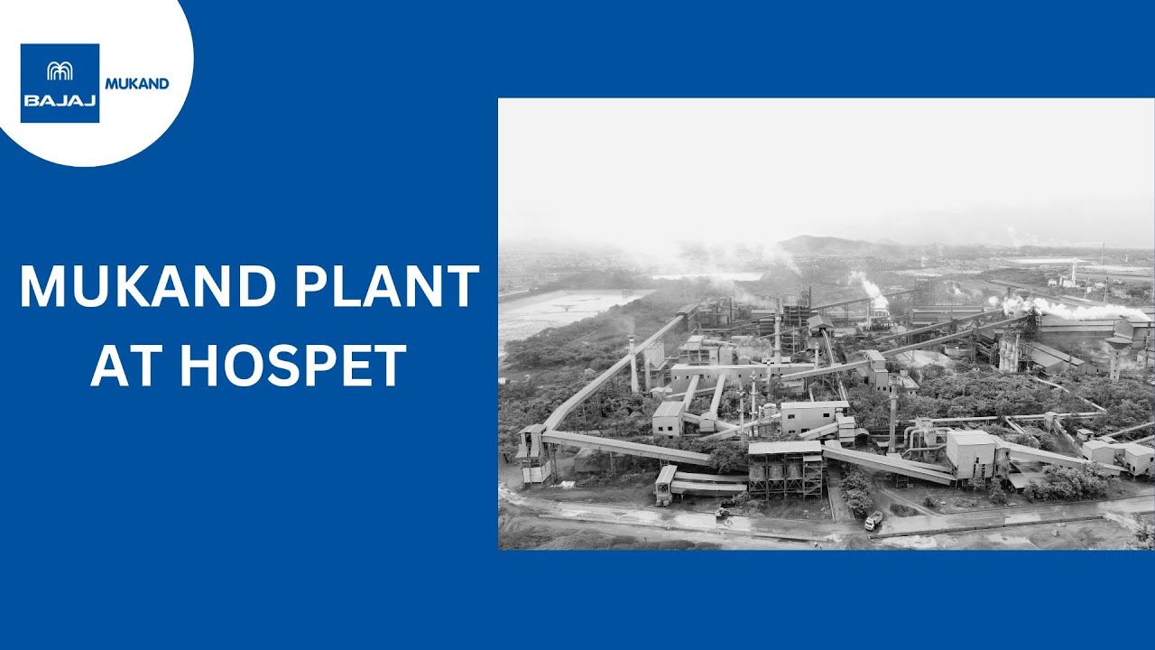 Where Steel Meets Precision: Experience the Mukand Hospet Plant Tour # ...