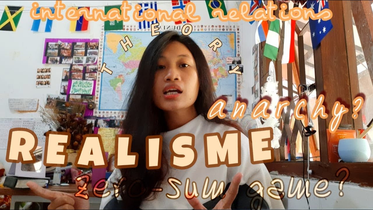 Teori Realisme dalam Hubungan Internasional - #1 - YouTube