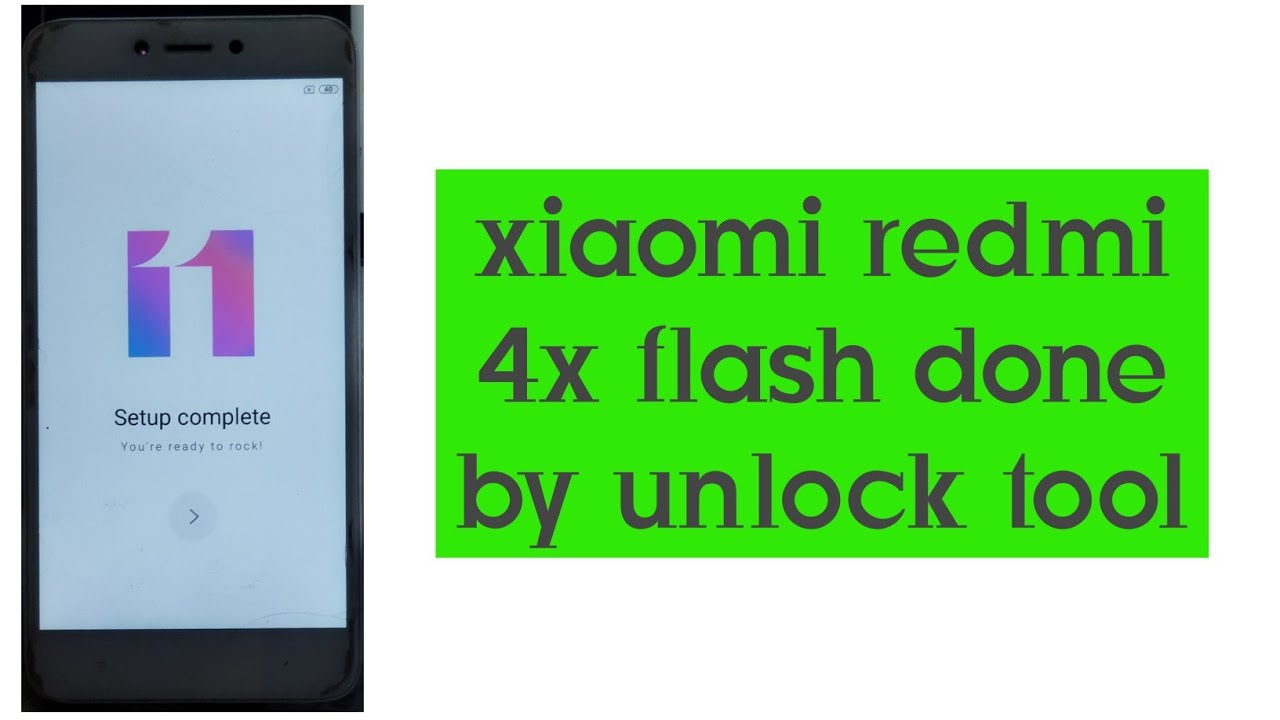 xiaomi redmi 4x flash done by unlock tool. - YouTube