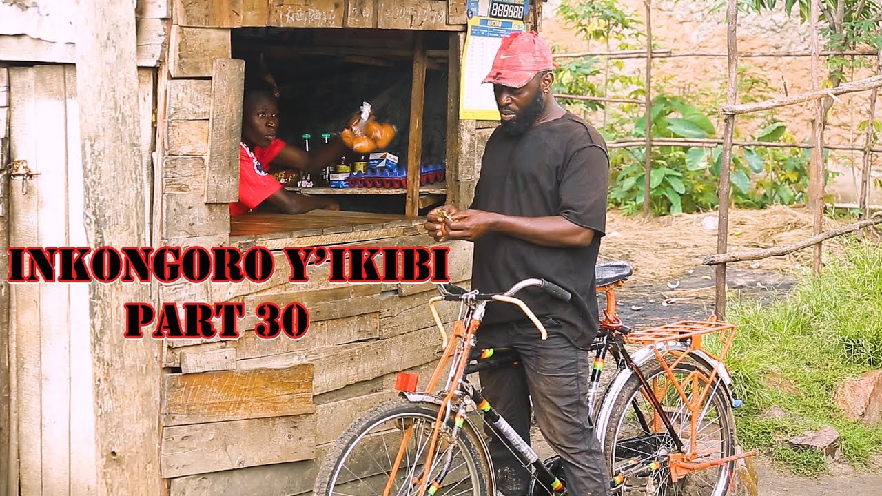 INKONGORO Y'IKIBI PART| 30 | KUMBE CIELLA YARAFISE INDA YA ZOURU ...