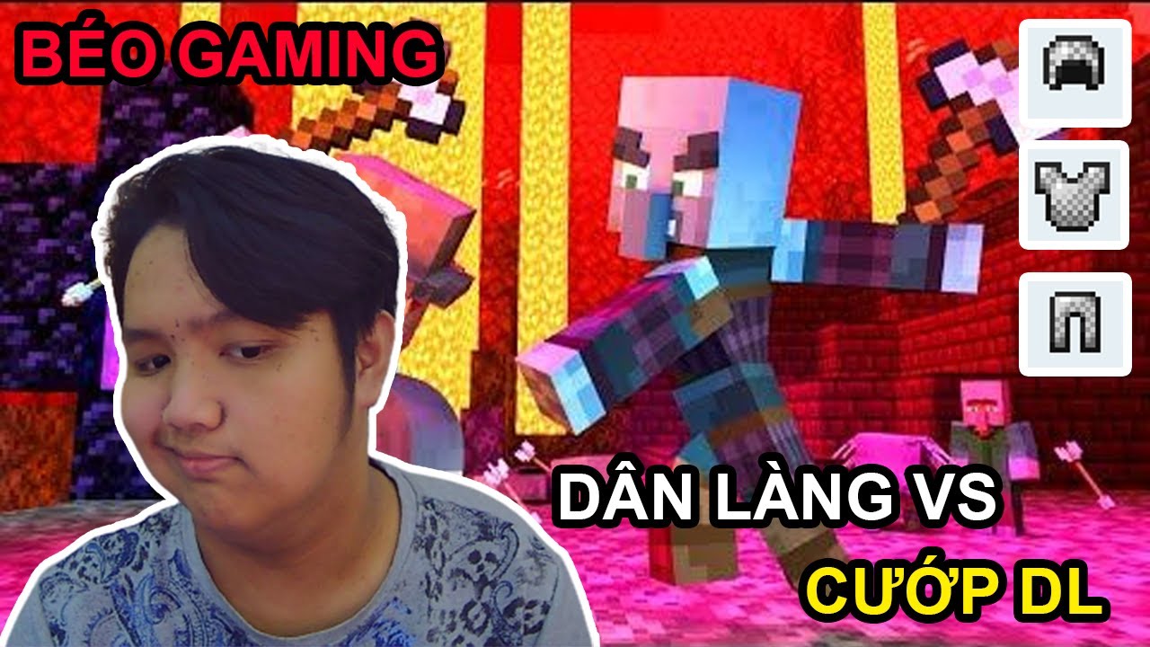 Béo Gaming - MINECRAFT EVERYTHING MOD - DÂN LÀNG VS CƯỚP DL - YouTube