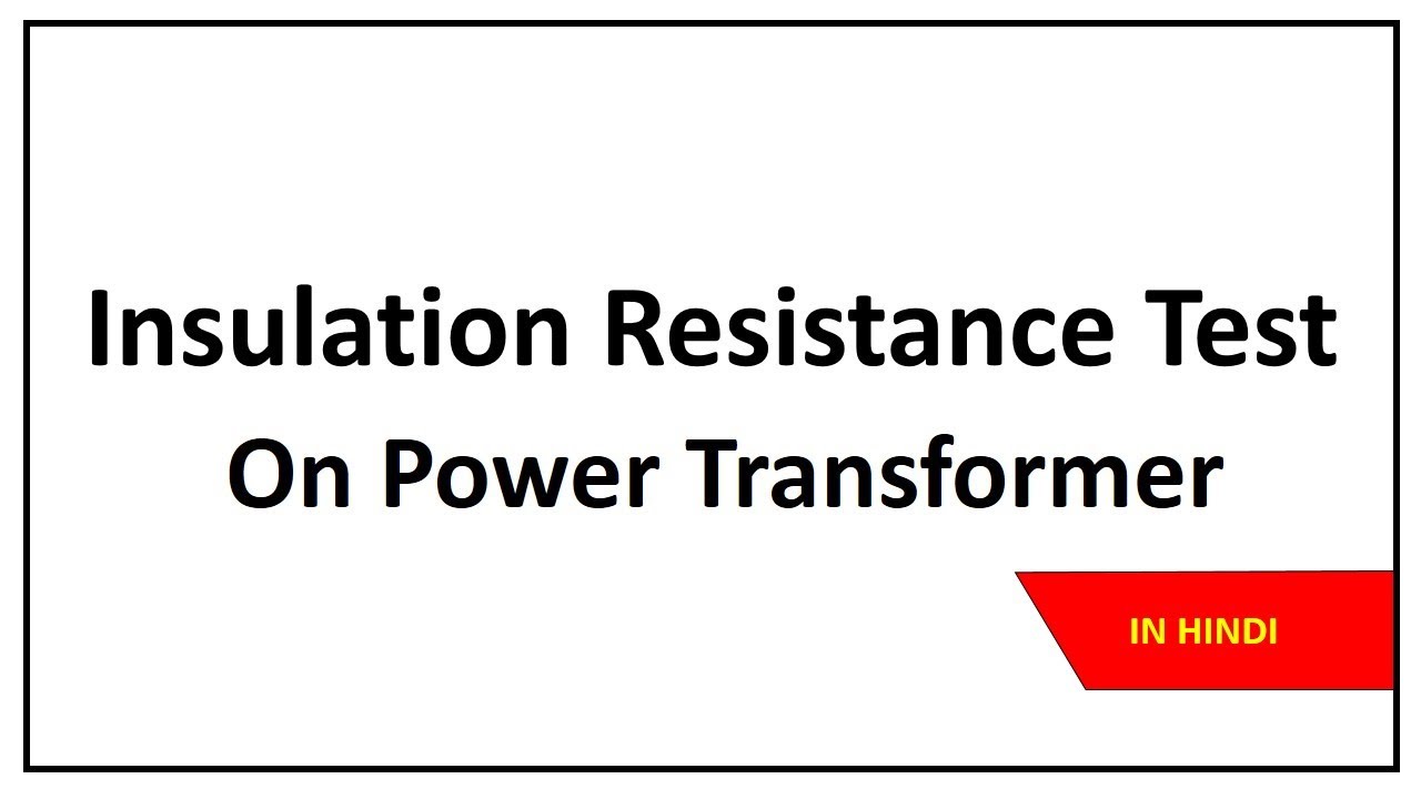 INSULATION RESISTANCE TEST ON TRANSFORMER IN HINDI/IR TEST/ MEGGER TEST ...