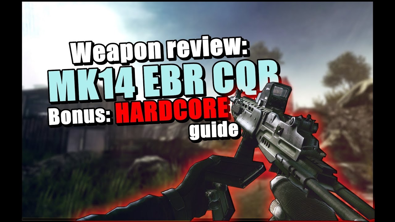 Contract Wars - MK14 EBR CQB (Weapon Review+HC tips) - YouTube