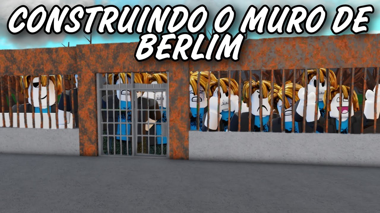 CONSTRUINDO O MURO DE BERLIM NO BLOXBURG - ROBLOX - YouTube