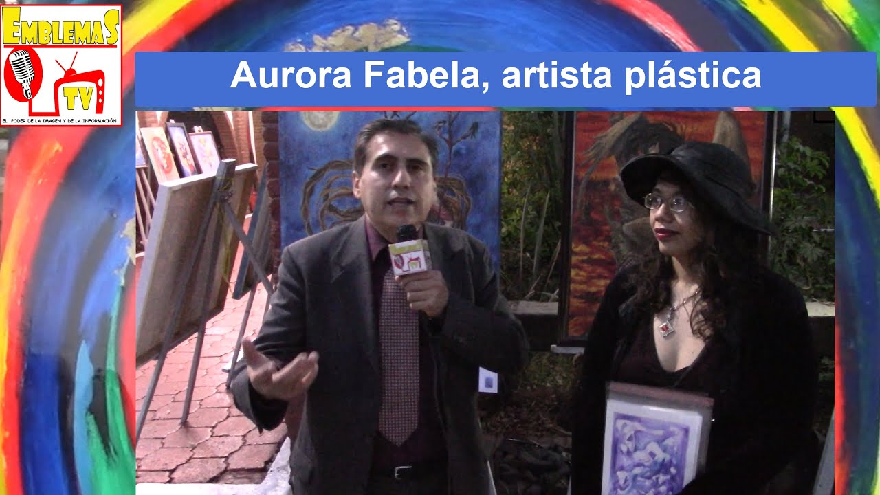 Aurora Fabela artista plástica - YouTube