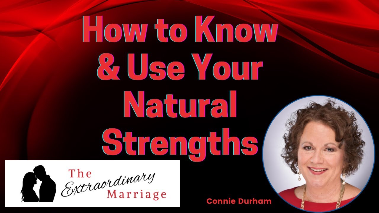 How to Know and Use Your Natural Strengths - YouTube