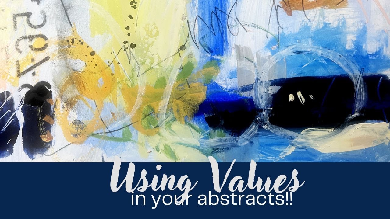 HOW TO PAINT ABSTRACTS - ART LESSON ON VALUE. Making abstract pieces ...