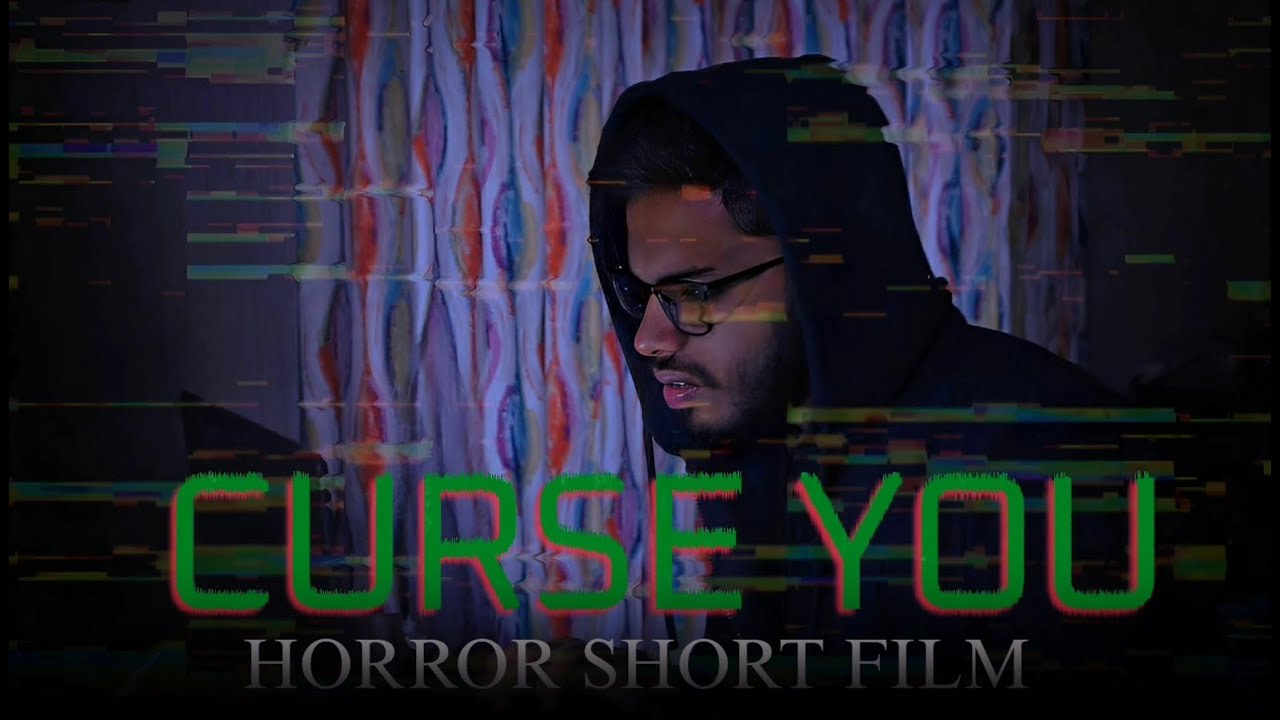 CURSE YOU - HORROR SHORT FILM | SpiritLamp productions | - YouTube