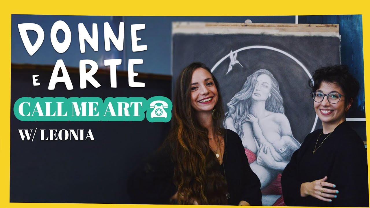 CALL ME ART ☎️ Intervista a ALESSIA LEONI - YouTube